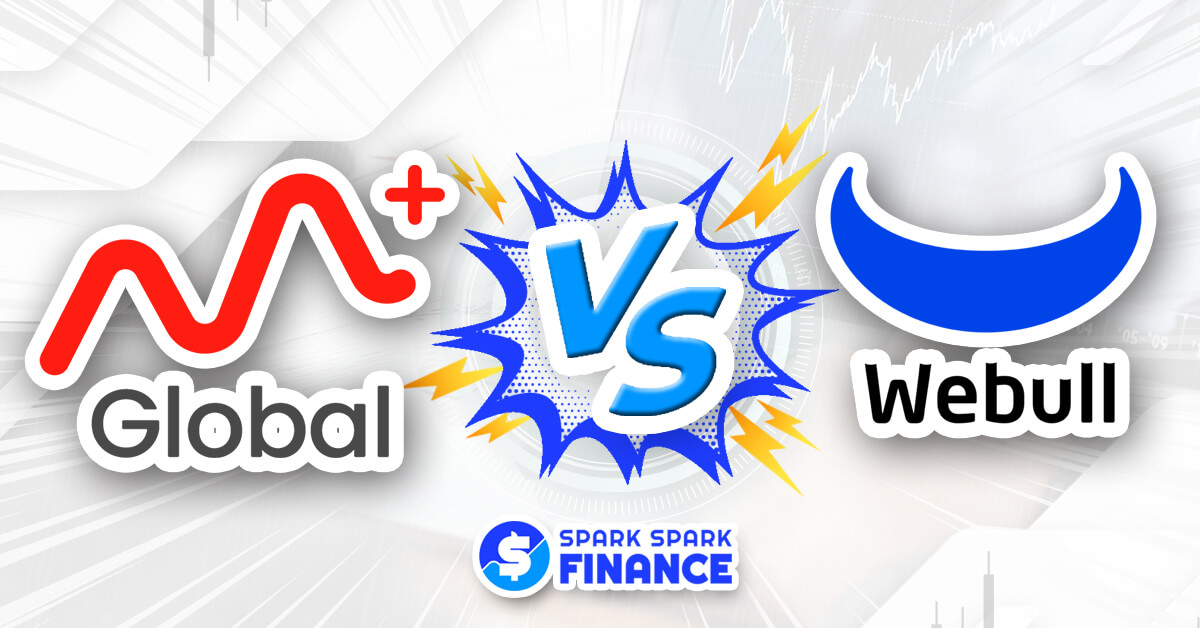 大马本地投资平台M+ Global vs 海外投资平台Webull马来西亚 - Spark Spark Finance